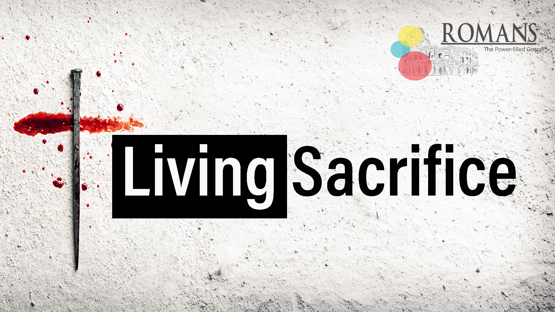 Living Sacrifices—Worship That Transforms - Rural Church